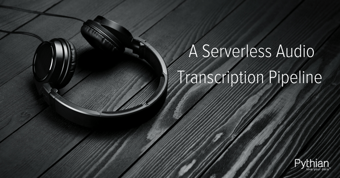 A serverless audio transcription pipeline